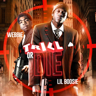 Lil Boosie & Webbie - 'Trill Or Die' Rap Hip Hop Mixtape (Mix CD ...